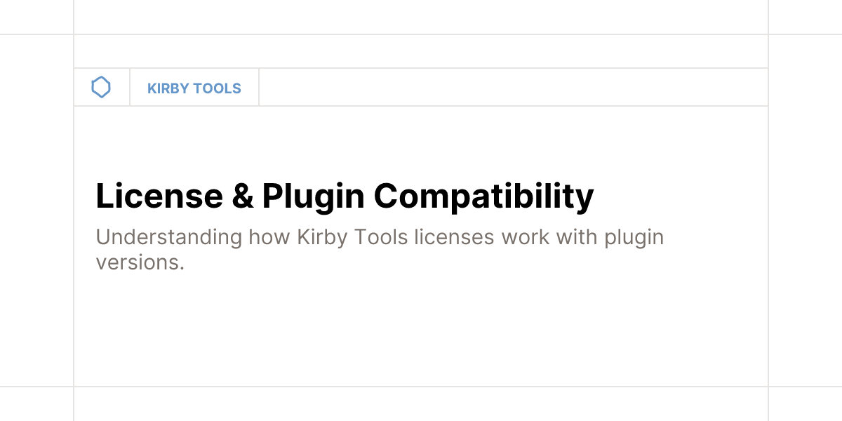License & Plugin Compatibility – Kirby Tools